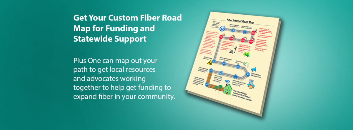 Custom Fiber Road Map for Funding and Statewide Support - Plus One ...